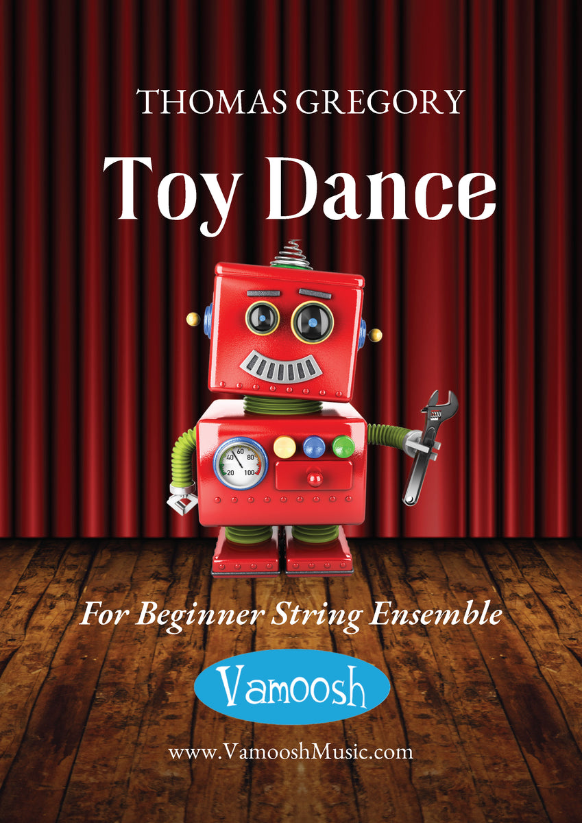 Toy Dance for beginner string ensemble by Thomas Gregory – Vamoosh Music