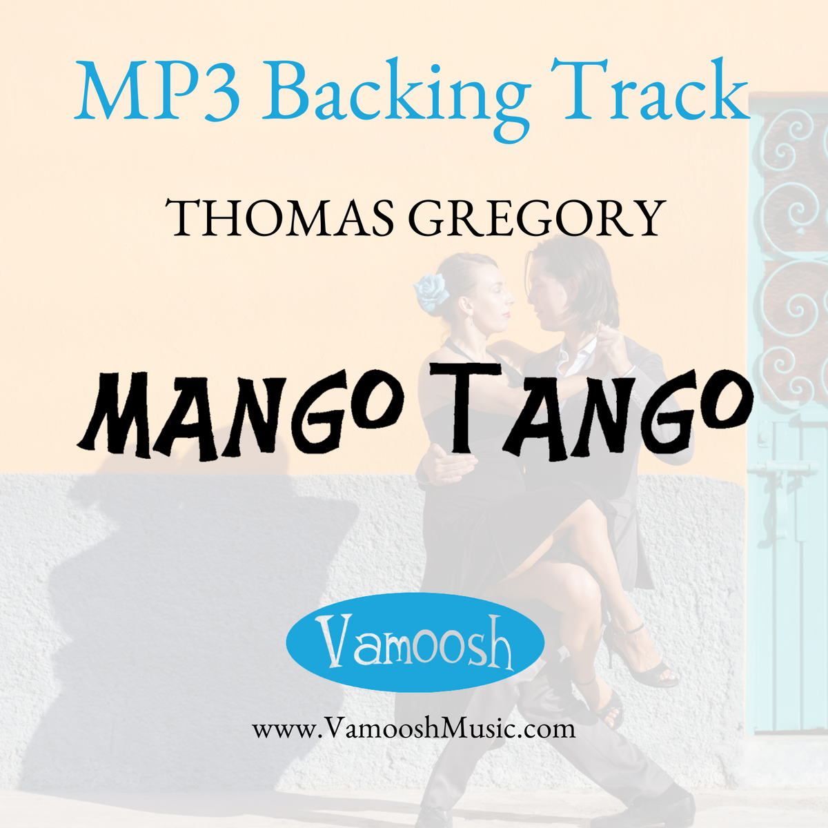 Mango Tango Backing Track (MP3) – Vamoosh Music